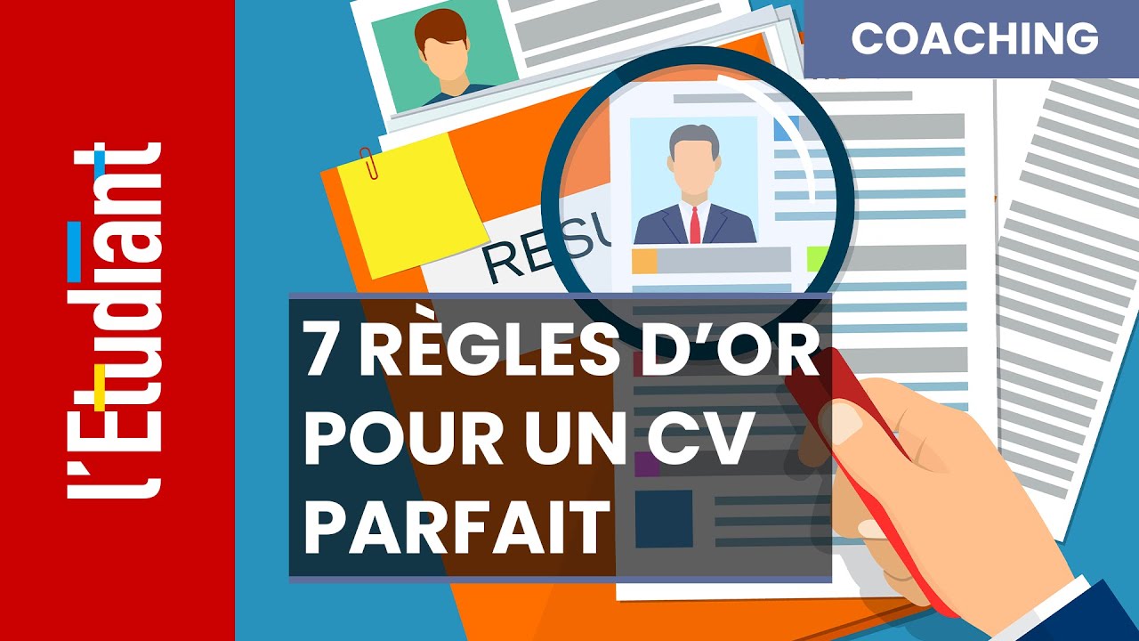 Les 7 règles d'or pour rédiger le CV parfait - tvjob